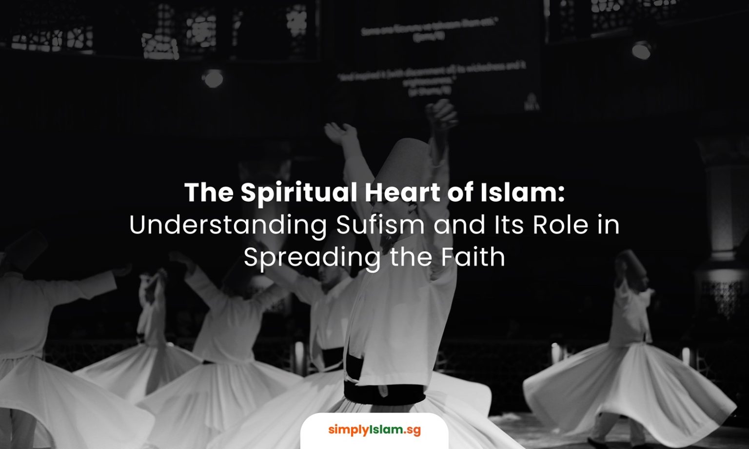 The Spiritual Heart of Islam: Understanding Sufism and Its Role in ...