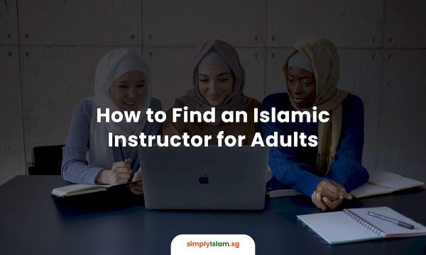 How to Find an Islamic Instructor for Adults